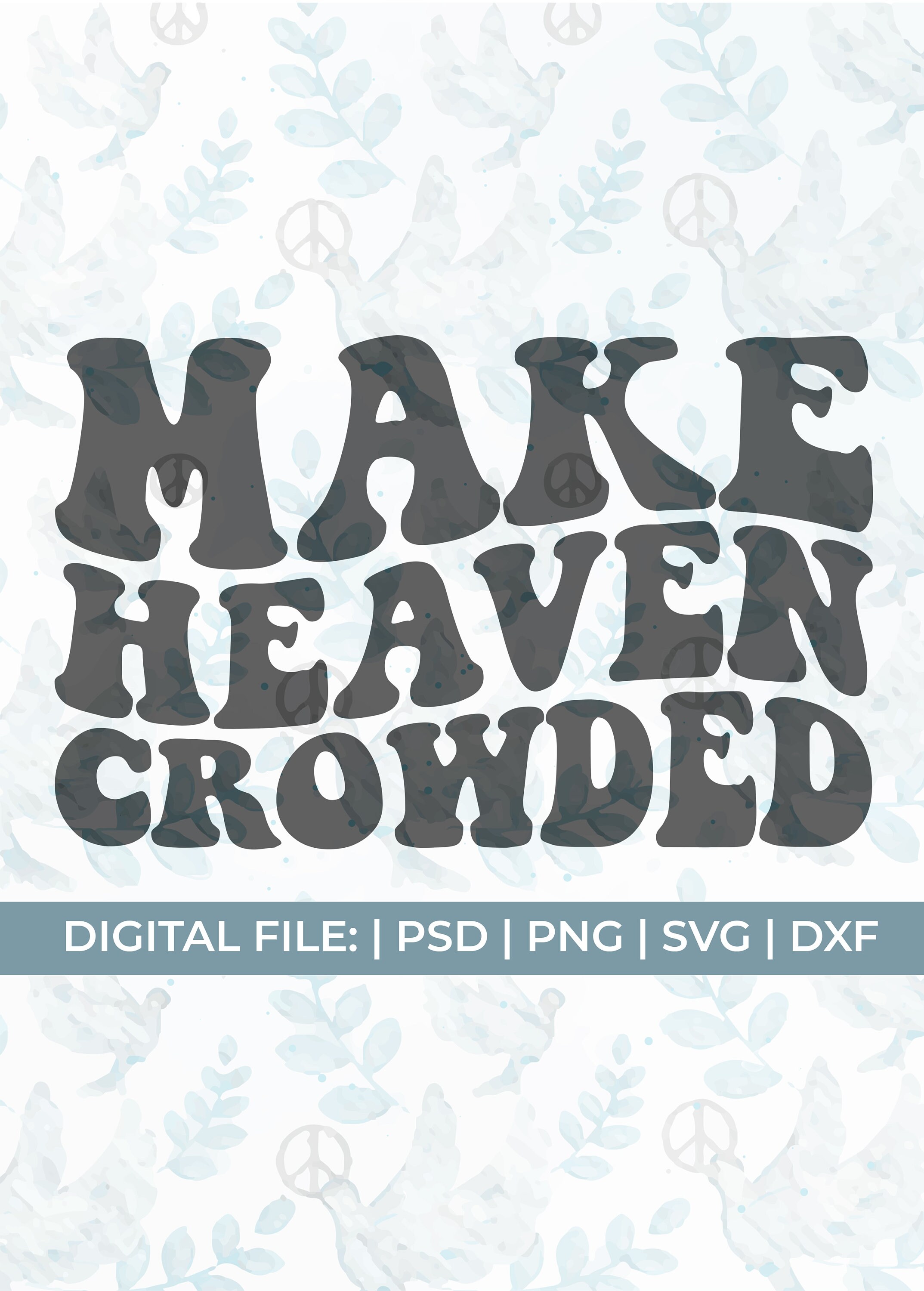 Make Heaven Crowded Svg Heaven Svg Heaven Svg Jesus Svg - Etsy