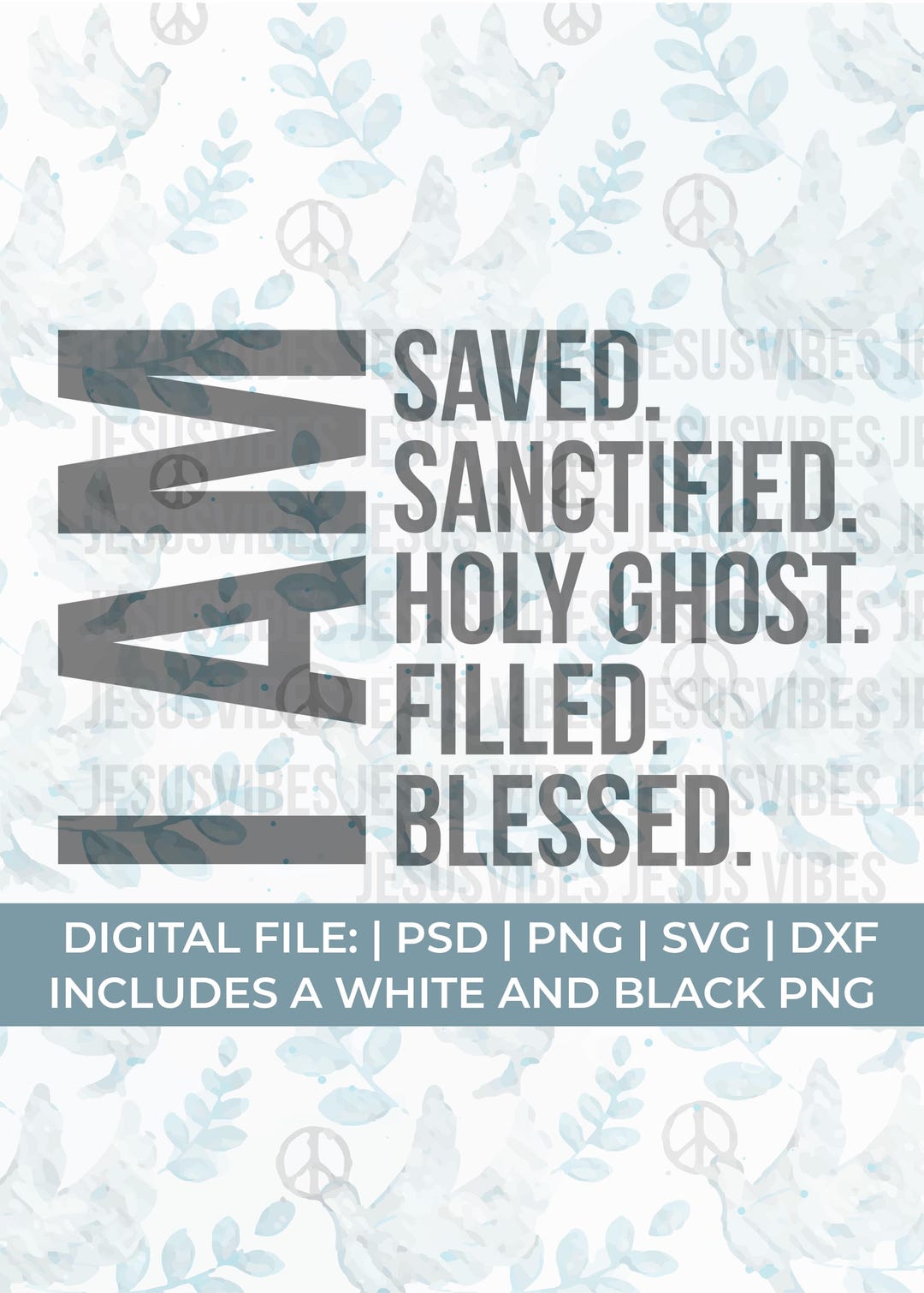 Baptized Svg, Baptism Svg, I Am Saved Svg, Sanctified Svg, Holy Ghost ...