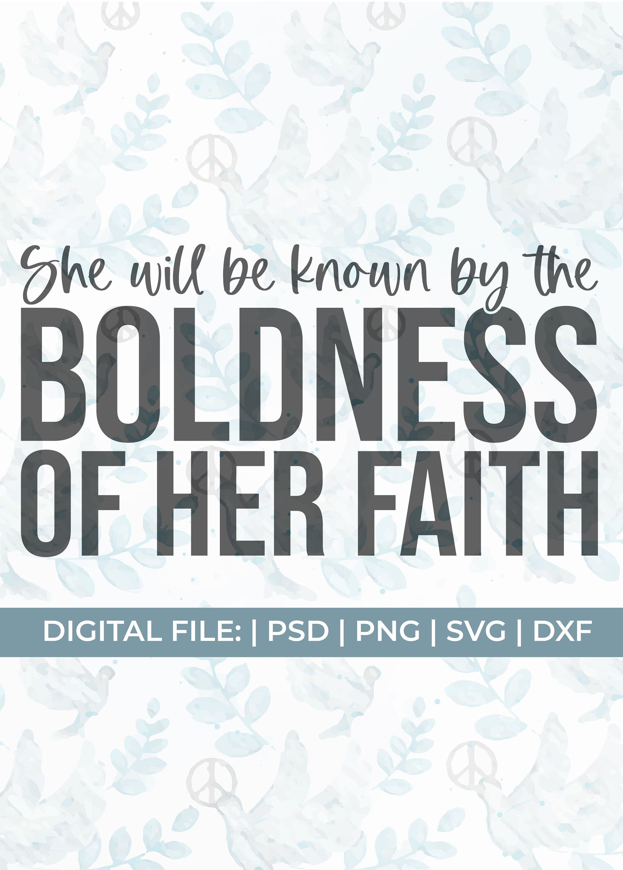 Faith Svg She Will Be Known by the Boldness of Her Faith Svg - Etsy