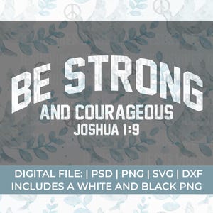 Joshua Svg Png, Joshua 1 9 Svg Png, Be Strong and Courageous Svg Png ...