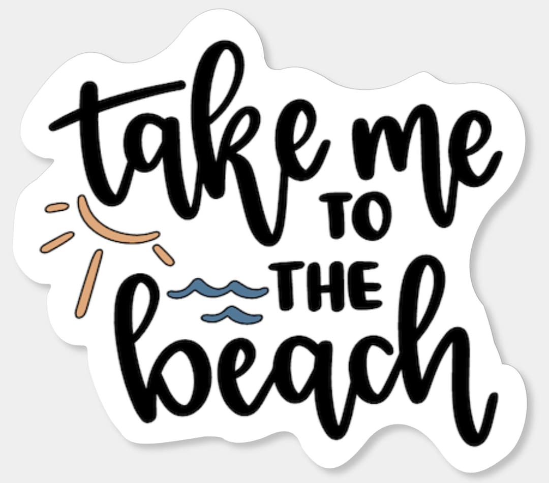 Take Me to the Beach, Sticker, Stickers, Beach, Summer, Vacation ...