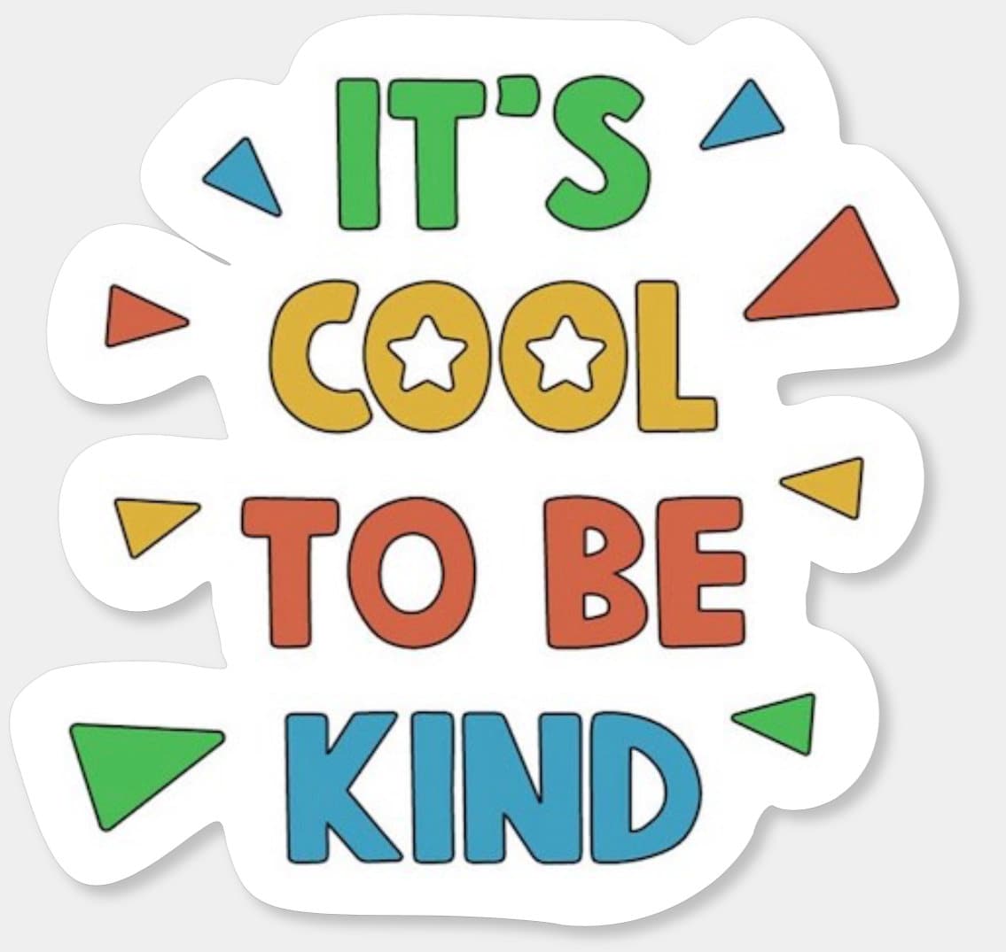It's Cool to Be Kind, Sticker, Kindness Stickers, Kind, Kindness ...