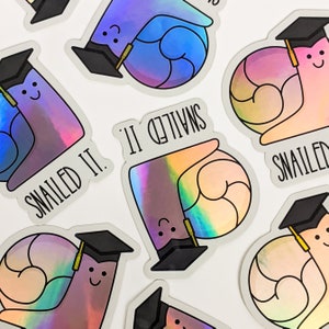 Snailed It Sticker Holographic Sticker Snail Sticker Graduation Sticker ...
