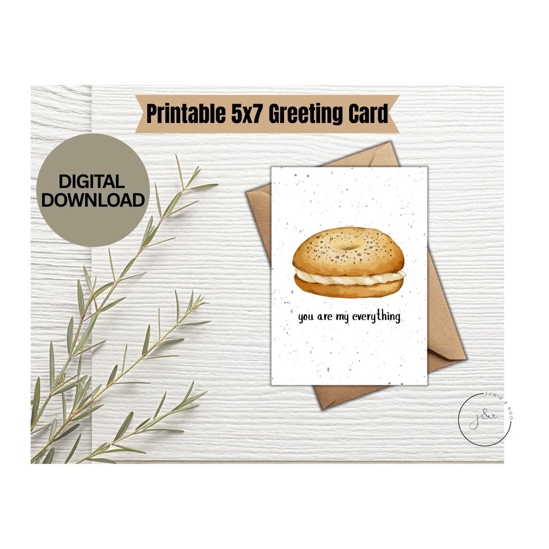 Everything Bagel Printable Greeting Card for Anniversary|birthday ...
