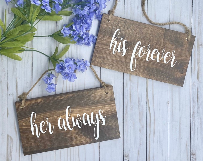 Wedding Chair Signs - Her Always His Forever Rustic Wedding Decor ...