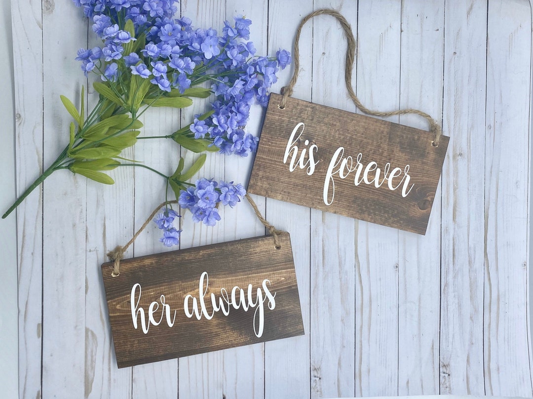 Wedding Chair Signs - Her Always His Forever Rustic Wedding Decor ...