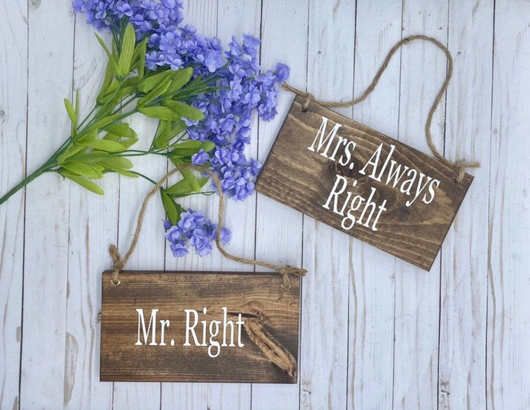 Rustic Wedding Chair Signs Mr Right Mrs Always Right Wedding - Etsy