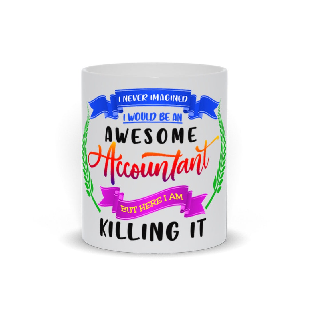 Awesome Accountant Mugs Newly Minted Accountant Cpa Exam Gift ...