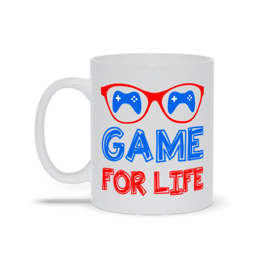 Game for Life Mugs Gamer Gift Gaming Present Gift for Him - Etsy