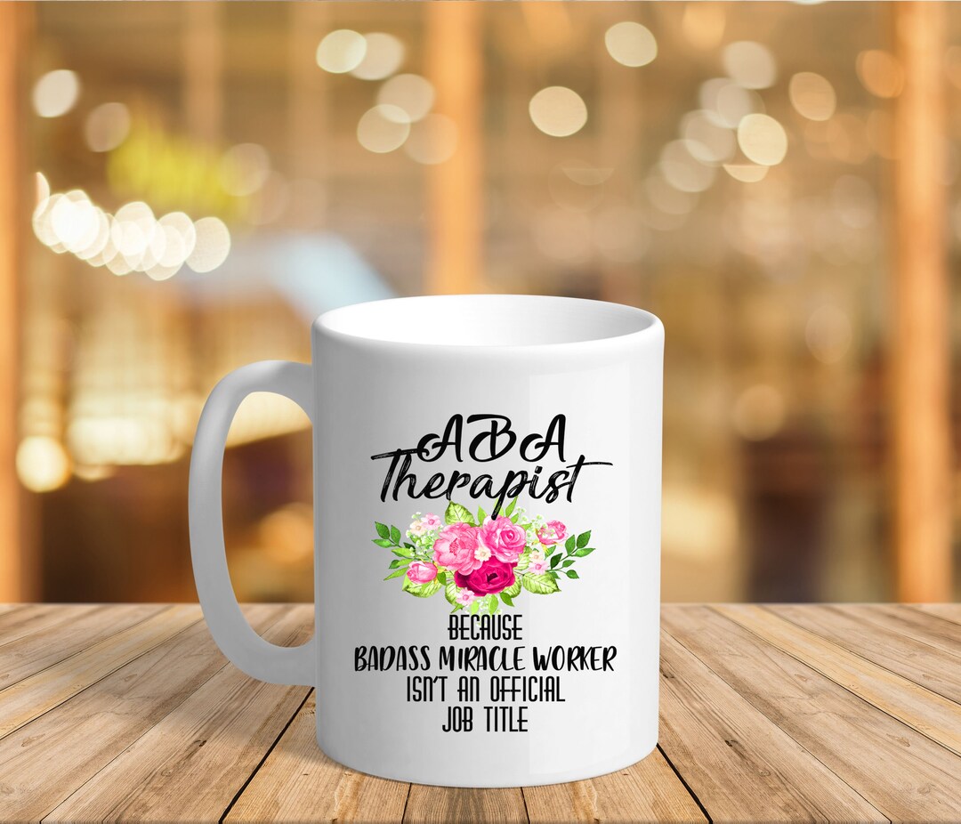 Aba Therapist Mugs Miracle Worker Mug, Therapist Coffee Mug Behavior ...