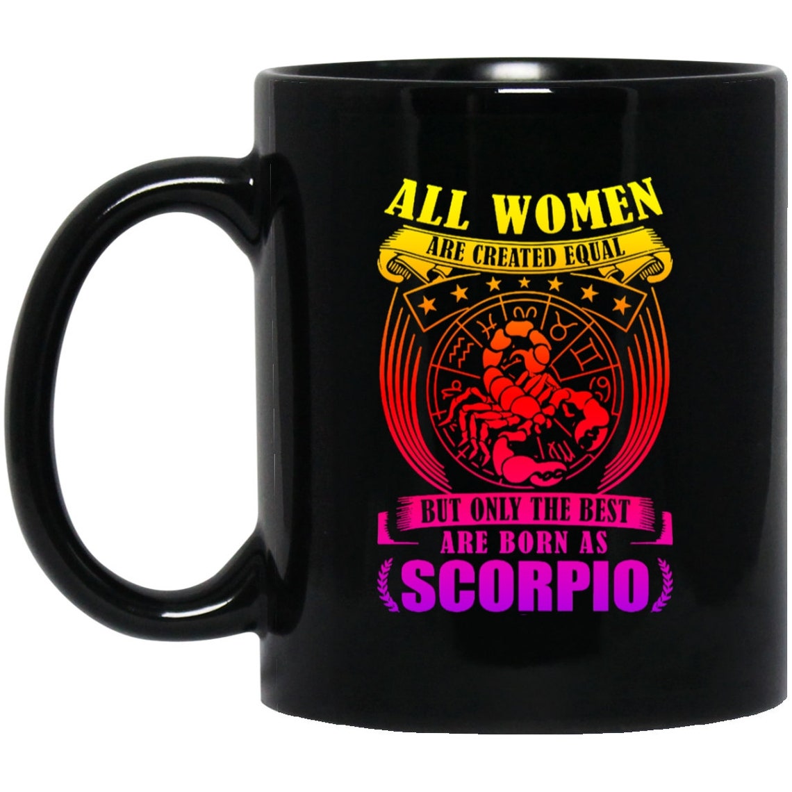 Scorpio Mug Scorpio White Mug Best Women Are Born Scorpio - Etsy Ireland