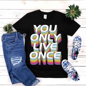 You Only Live Once T-shirts, YOLO Tee, YOLO Trader Wall Street Bets - Etsy
