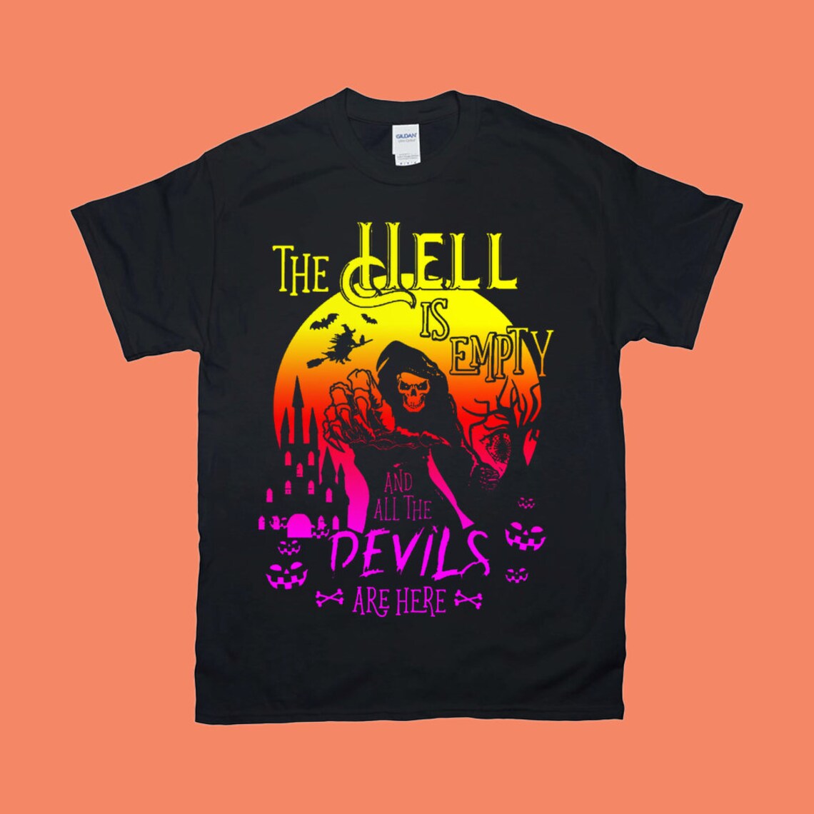 The Hell is Empty and All the Devils Are Here T-shirts | Etsy