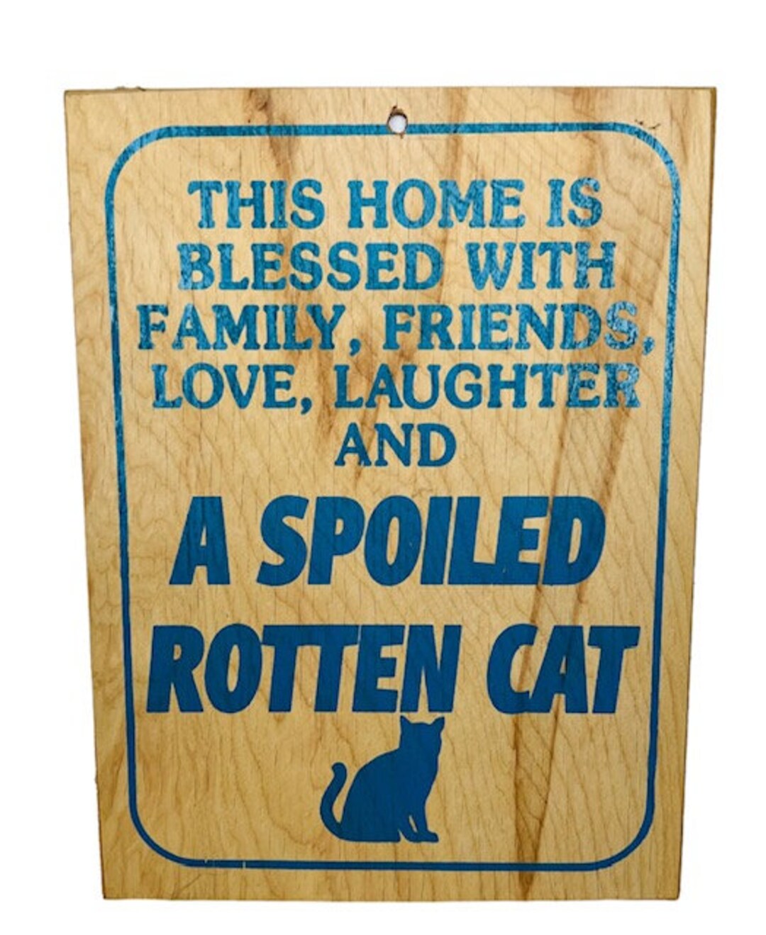 Kitchen Sign Vtg Advertising Antique Wood 12X9 Spoiled Rotten Cat ...