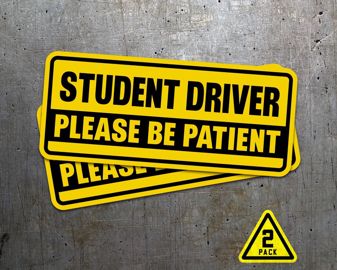 Student Driver Safety Sticker, New Driver Warning Decal, Please Be ...