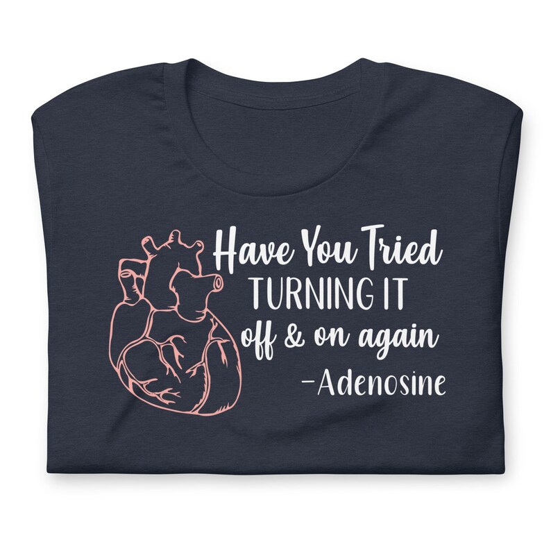 Funny Adenosine Nurse Shirt, ER ICU Cardiac Nurse Tee, SVT Heart Rhythm ...