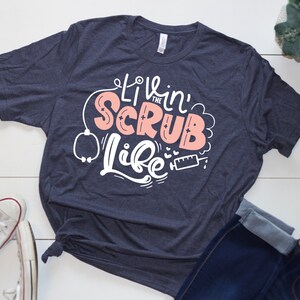 Nurse Shirts, Nurse Life, Scrub Life Shirt, Registered Nurse, Nursing ...