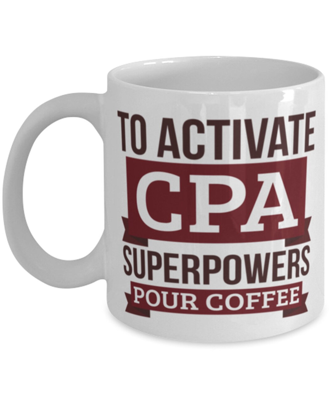 Cpa Mug, to Activate Cpa Superpowers Pour Coffee, Gift for Cpa Funny ...