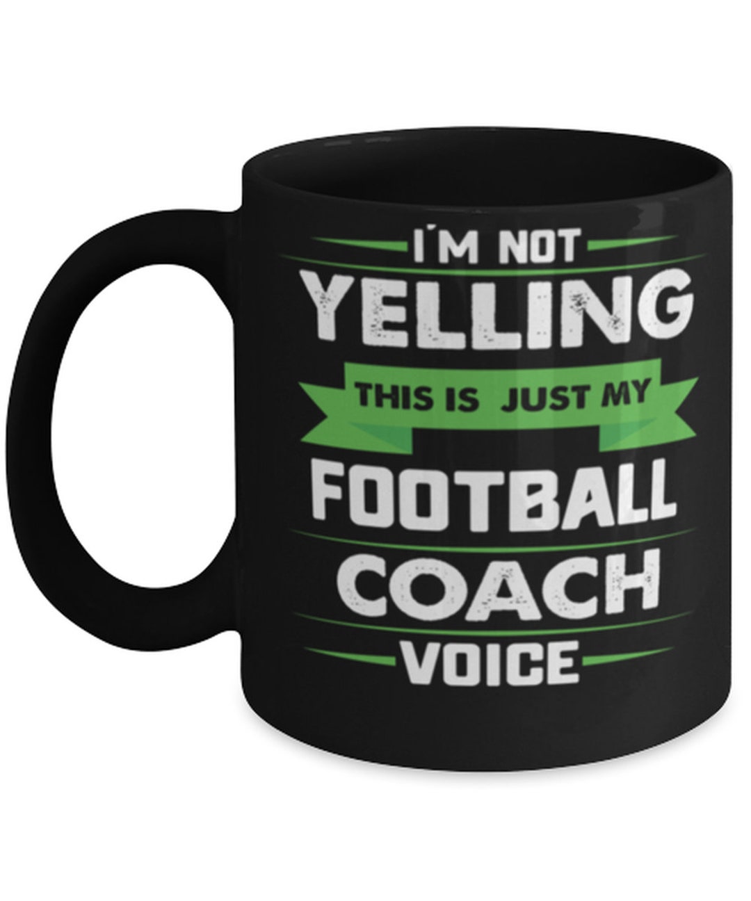I'm Not Yelling This is Just My Football Coach Voice, Funny Coach Gift ...