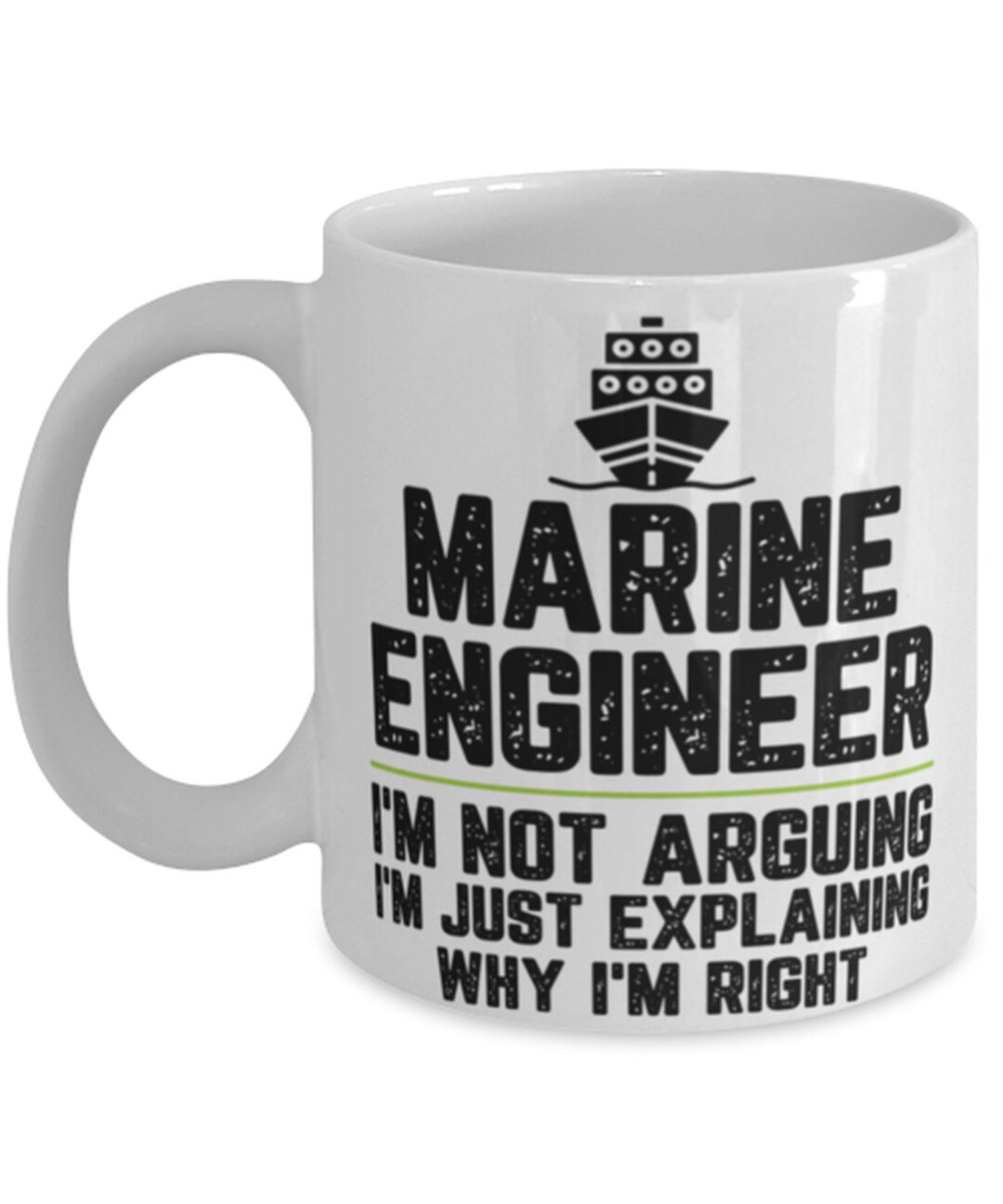 Marine Engineer I'm Not Arguing I'm Just Explaining Why I'm Right ...