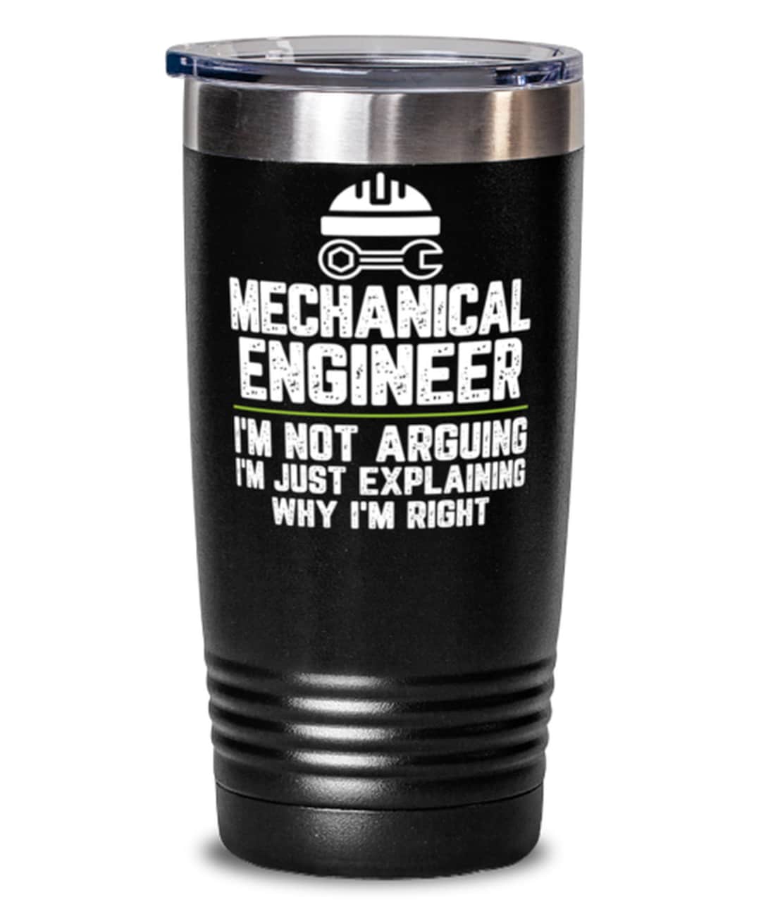Mechanical Engineer I'm Not Arguing I'm Just Explaining Why I'm Right ...