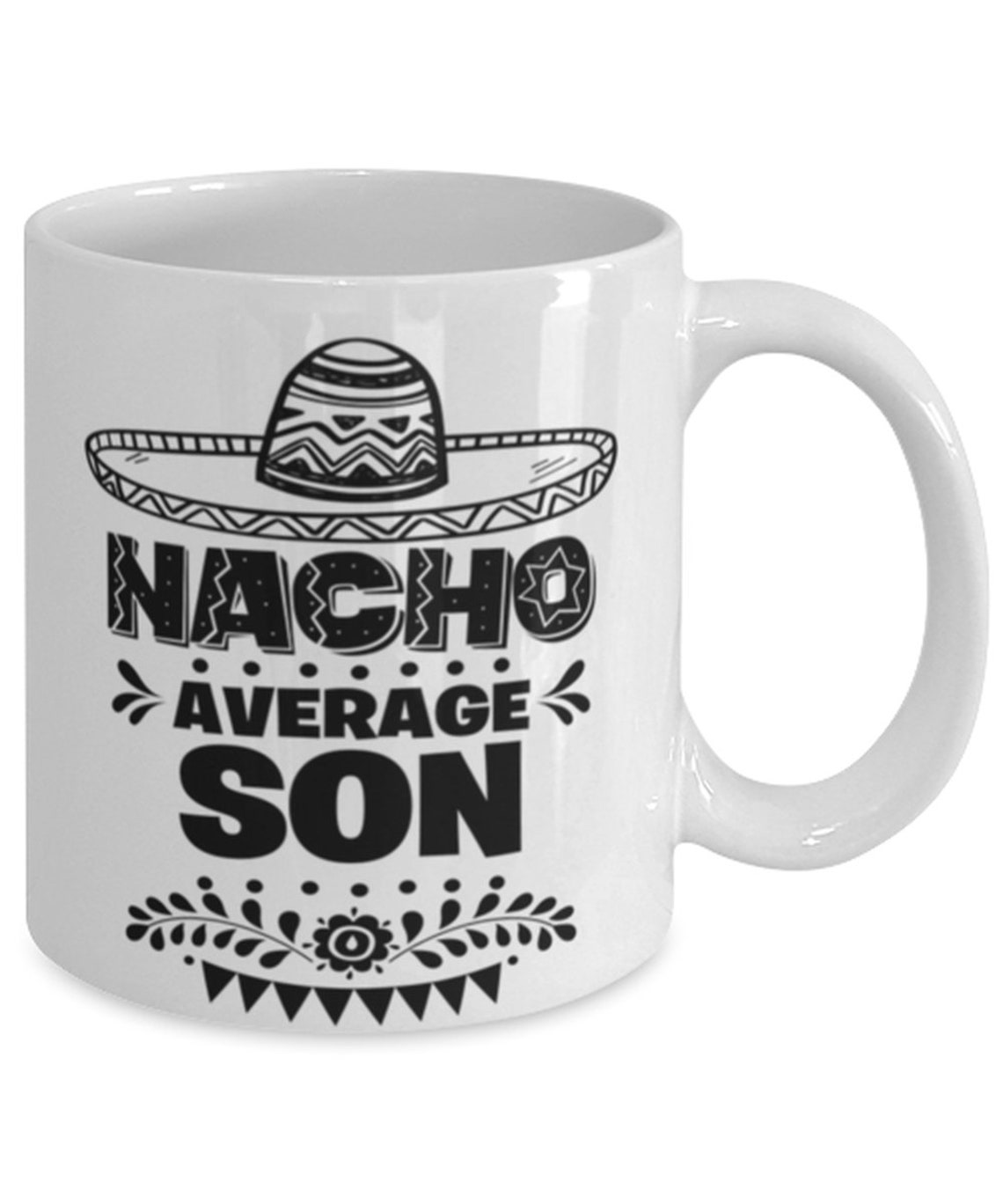 Nacho Average Son Mug Funny Unique Present For Cinco De Mayo | Etsy