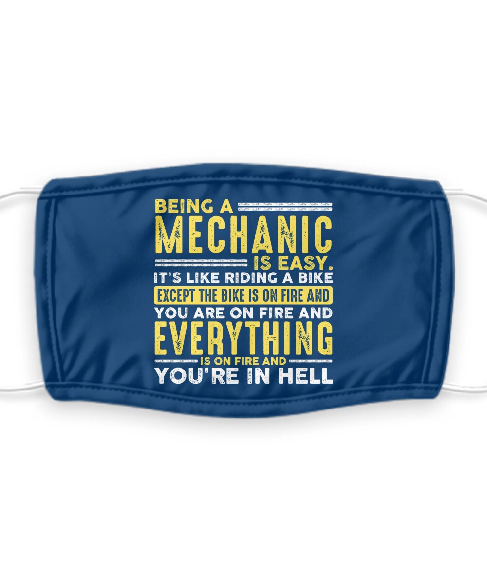 Mechanic Face Mask Being A Mechanic is Easy Like Riding a Bike - Etsy