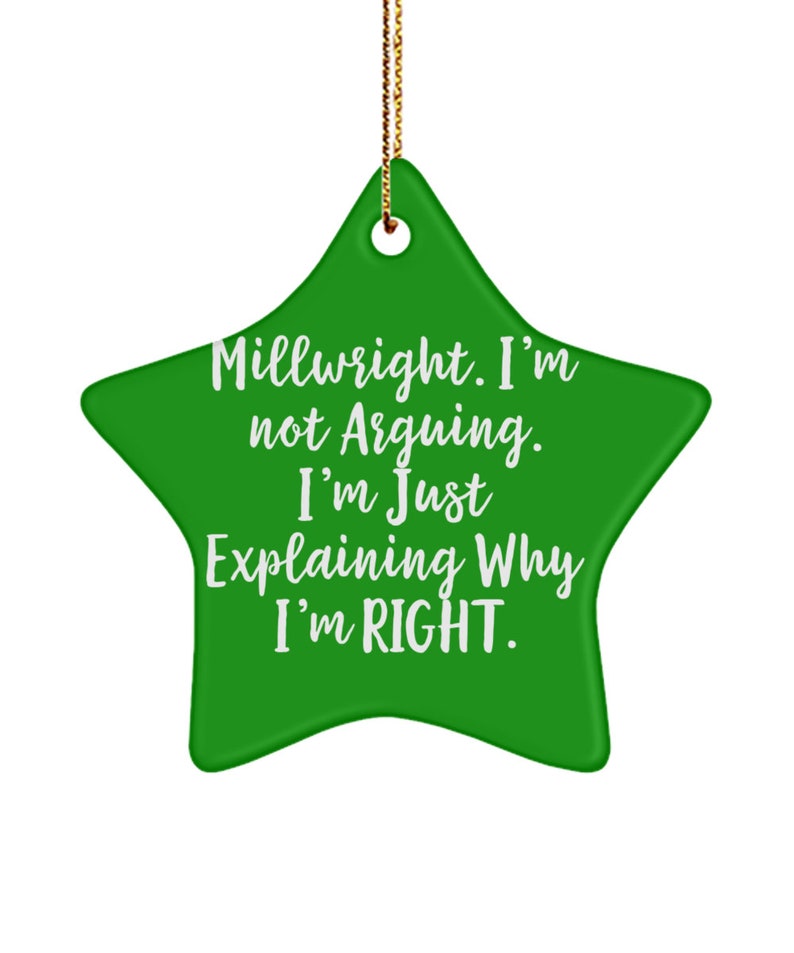 Unique Millwright Gifts, Millwright. I'm Not Arguing. I'm, Birthday ...