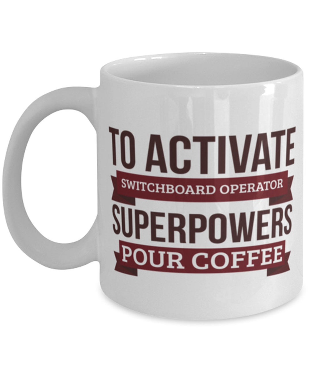 Switchboard Operator Mug, to Activate Switchboard Operator Superpowers ...