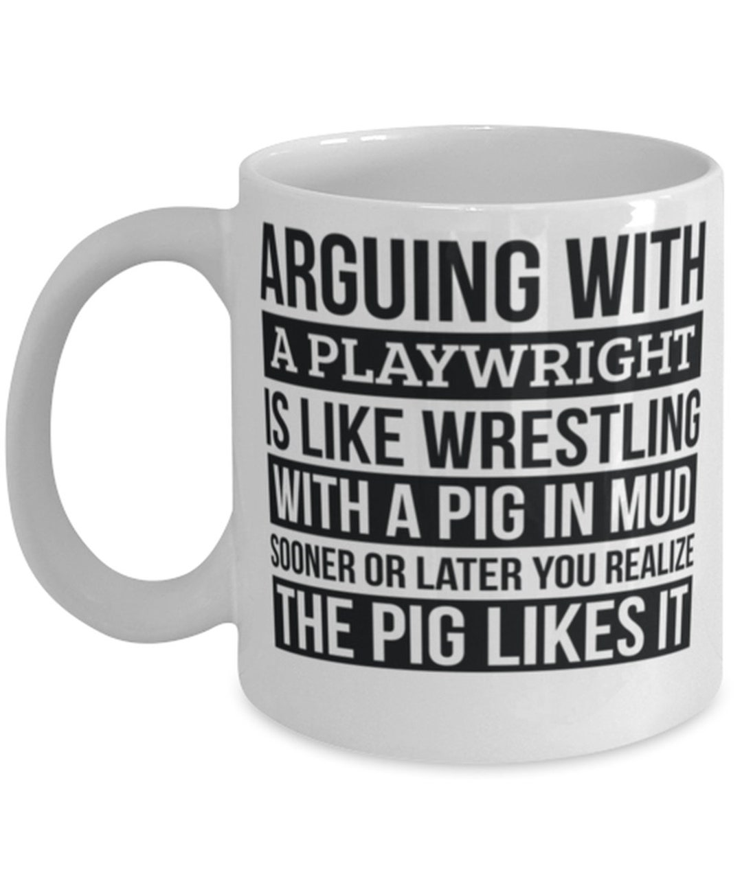 Playwright Mug, Like Arguing With A Pig in Mud Playwright Gifts Funny ...