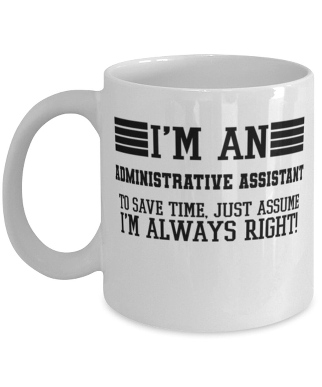 Administrative Assistant Mug, I'm an Administrative Assistant to Save ...