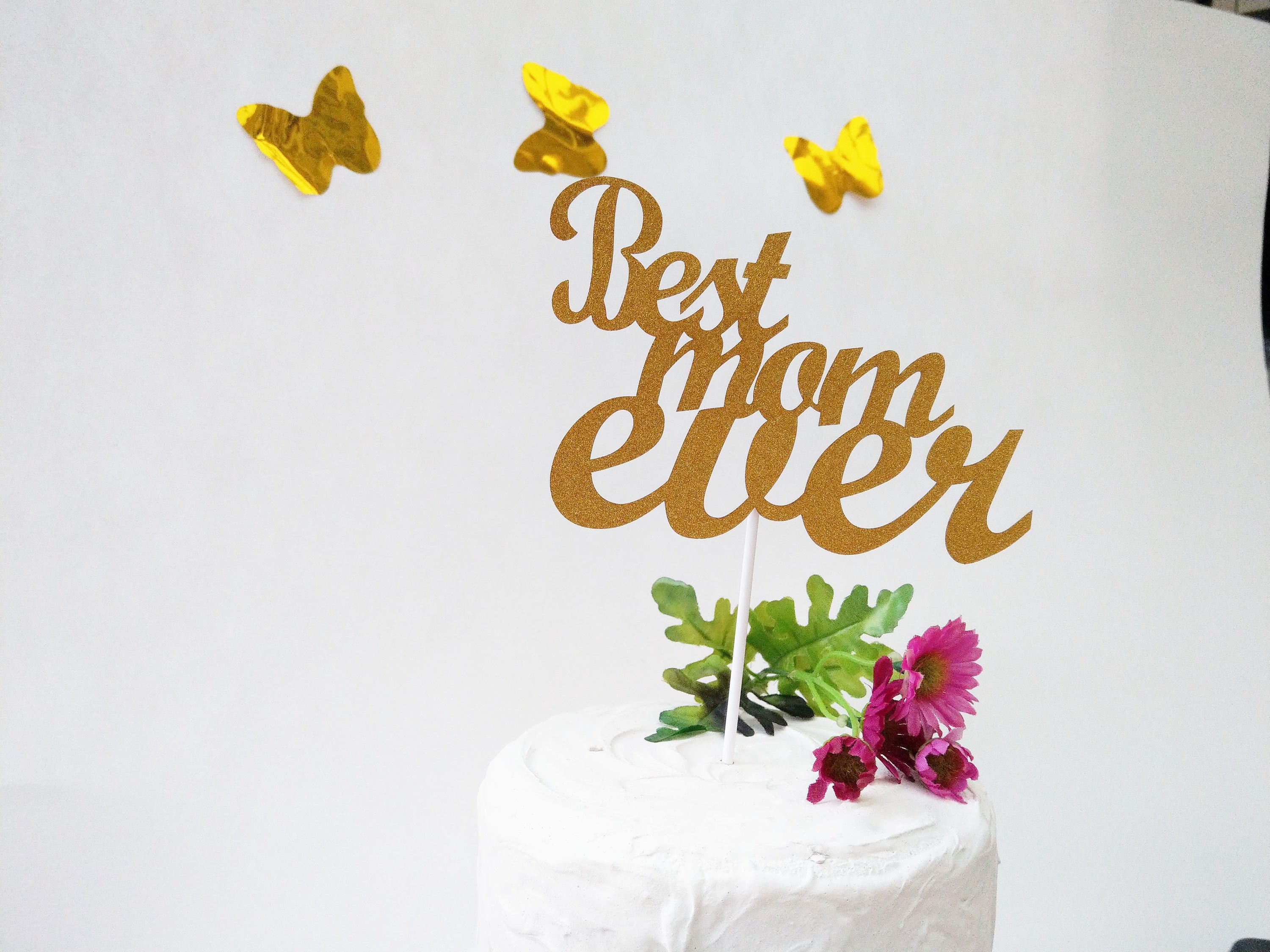 Best Mom Ever Cake Topper Glitter Cake Topper Party Cake - Etsy