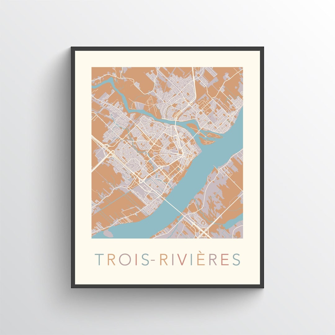 Trois-rivières Map, Trois-rivières QC, Trois-rivières Poster, Trois ...