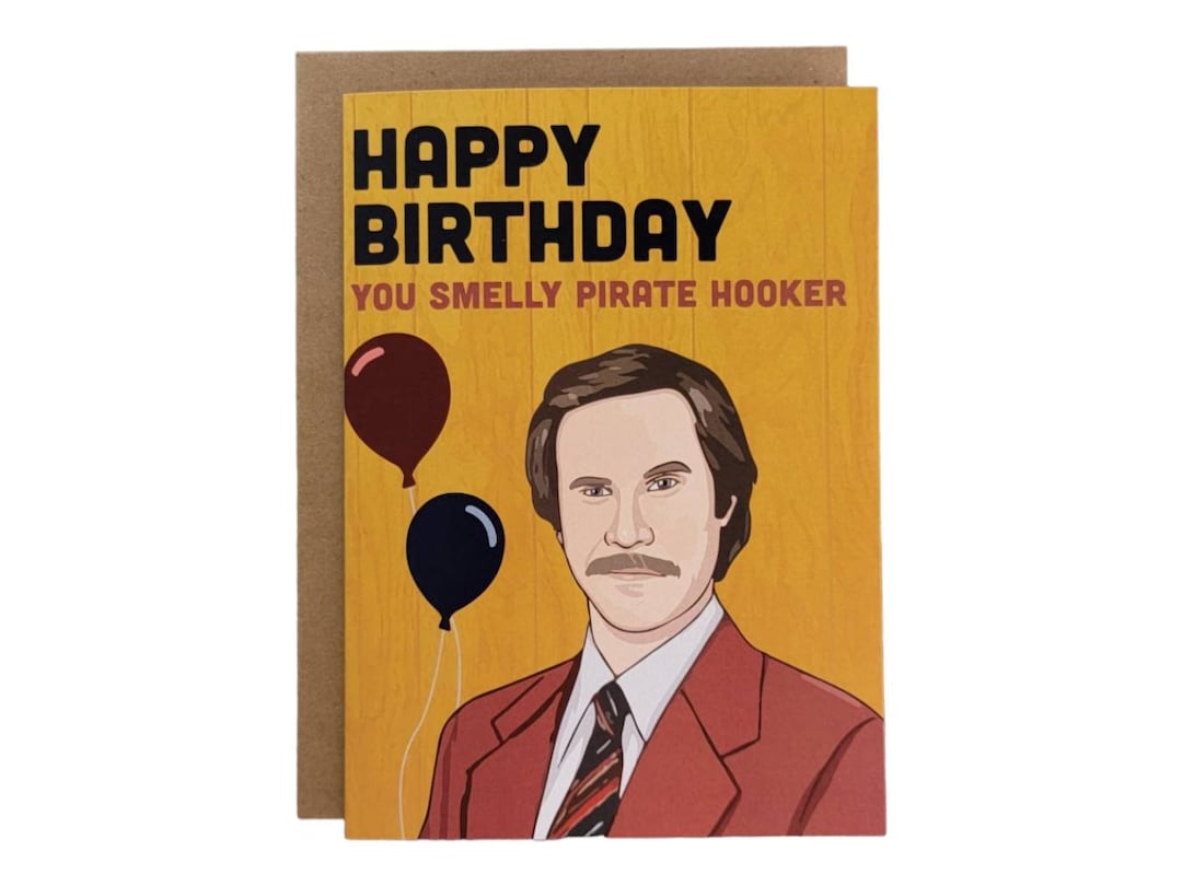 Happy Birthday You Smelly Pirate Hooker (ron Burgundy) - Etsy