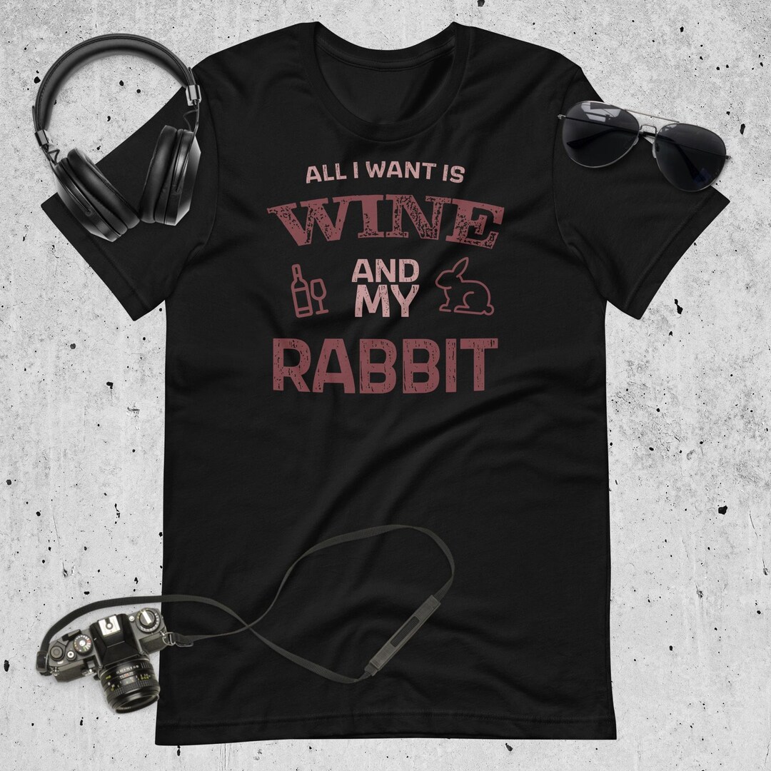 Rabbit and Wine Shirt, Pet Rabbit Parent Gift, Wine Lover T-shirt ...