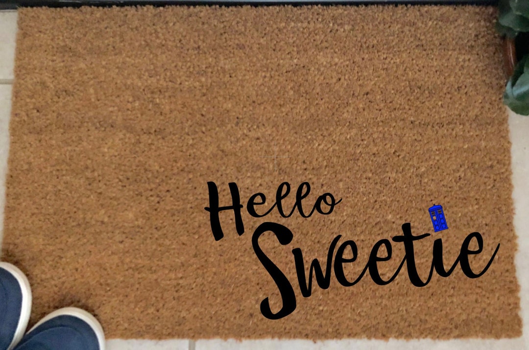 Hello Sweetie Doctor Who Inspired Doormat, Dr. Who, Tardis - Etsy