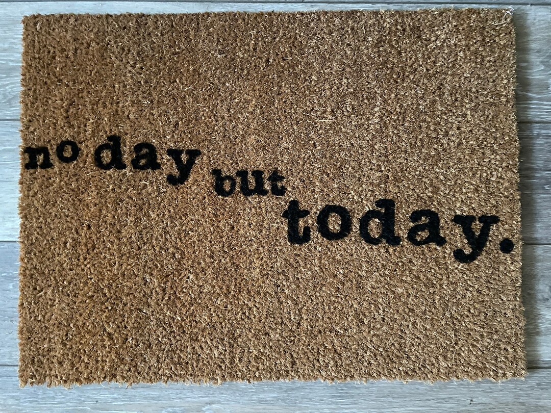 No Day but Today Doormat RENT Musical Inspired Welcome Mat - Etsy