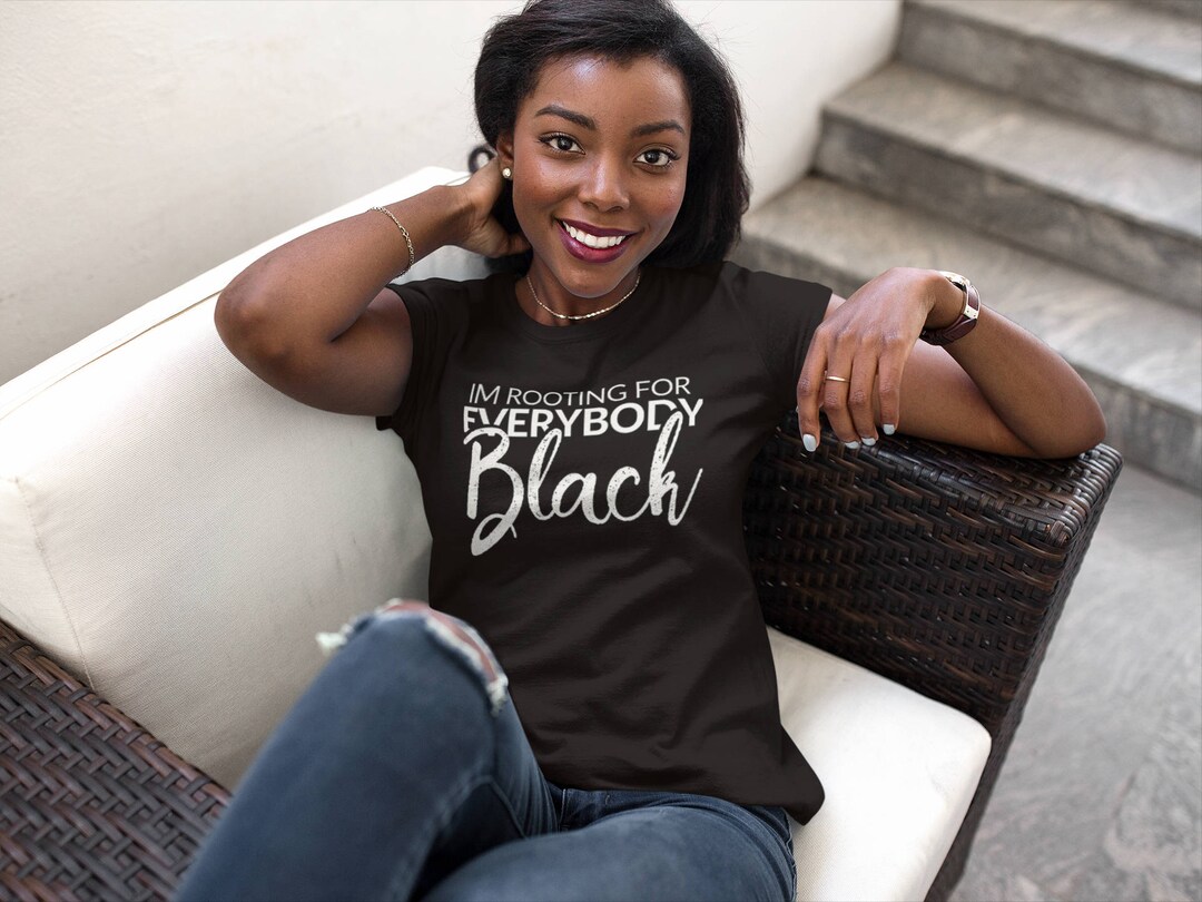 I'm Rooting for Everybody Black Issa Rae Shirt - Etsy