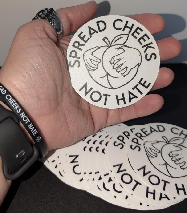 Spread Cheeks Not Hate Sticker | Funny Vinyl Decal | Butt Sticker | Equality LGBTQ+ Sticker ...