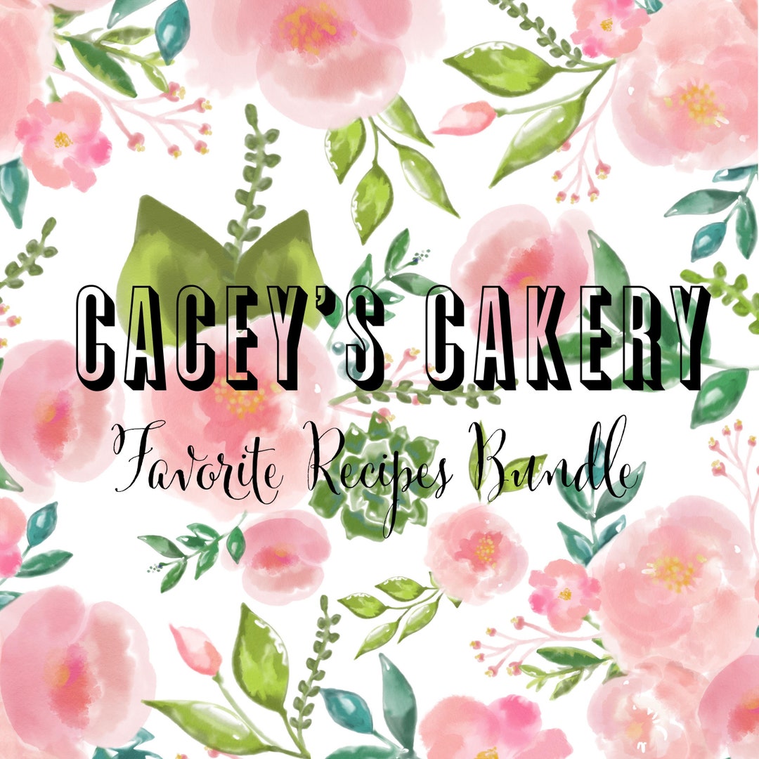 Cacey's Cakery Favorite Recipes Bundle- 5 Recipes - Etsy
