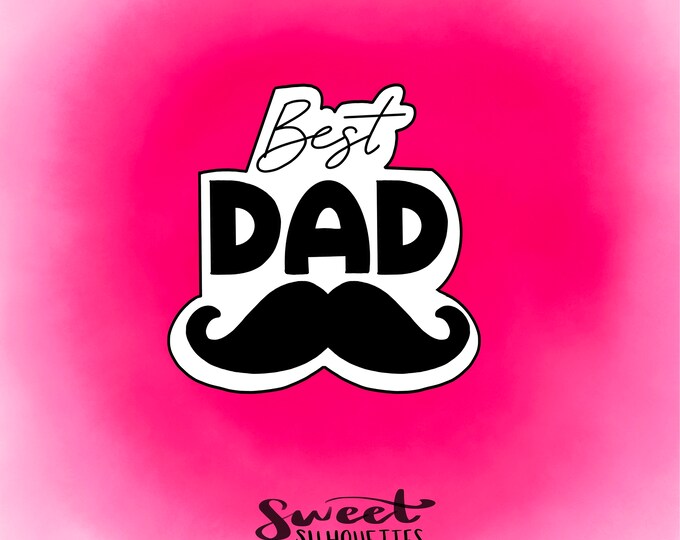 Best Dad Ever Father's Day 3D Printed Cookie Cutter. Best Dad Cookie ...