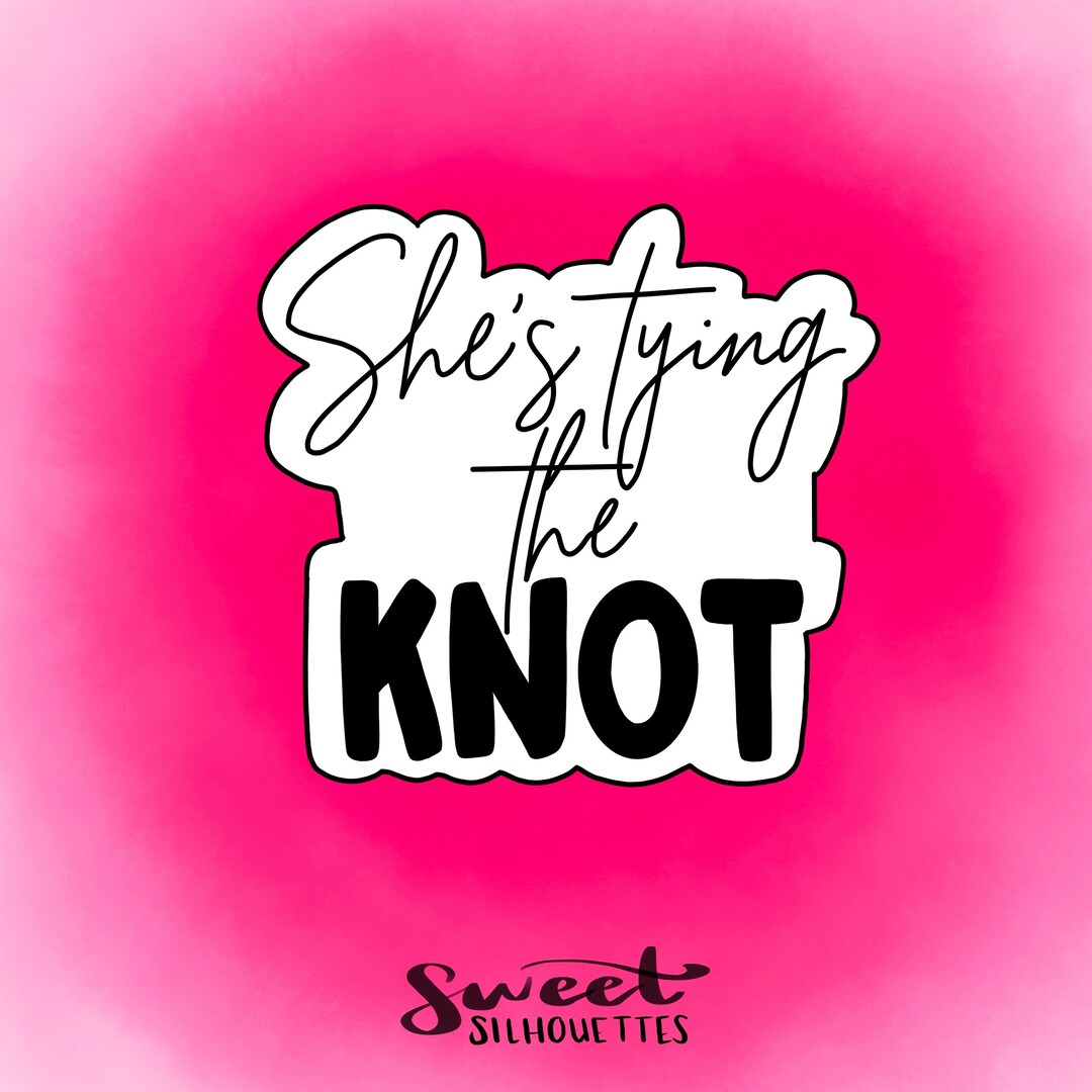 She's Tying the Knot Cookie Cutter - Etsy