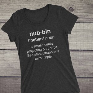 Nubbin' Definition Friends Inspired Ladies Junior Fit' | Etsy