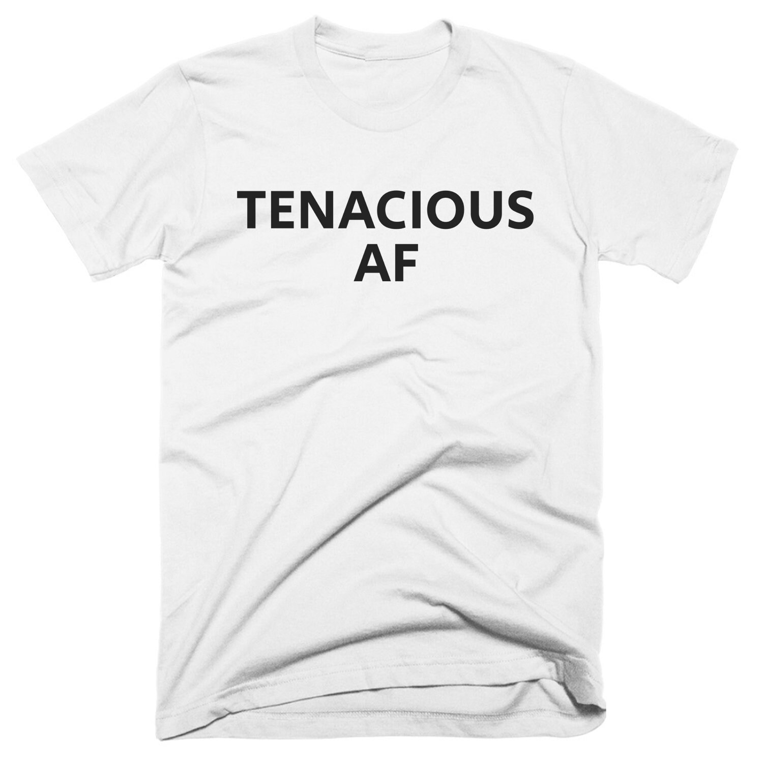 Tenacious AF Shirt Tenacious Tee Gift For Someone Who Is - Etsy 日本