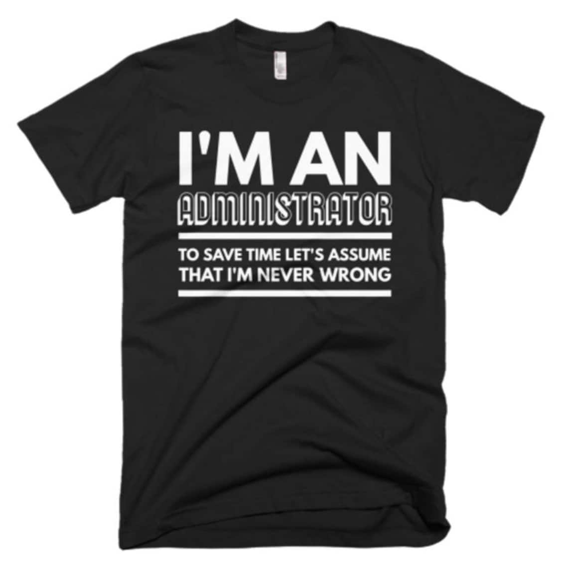 Administrator T Shirt Administrator Gift Administrator - Etsy