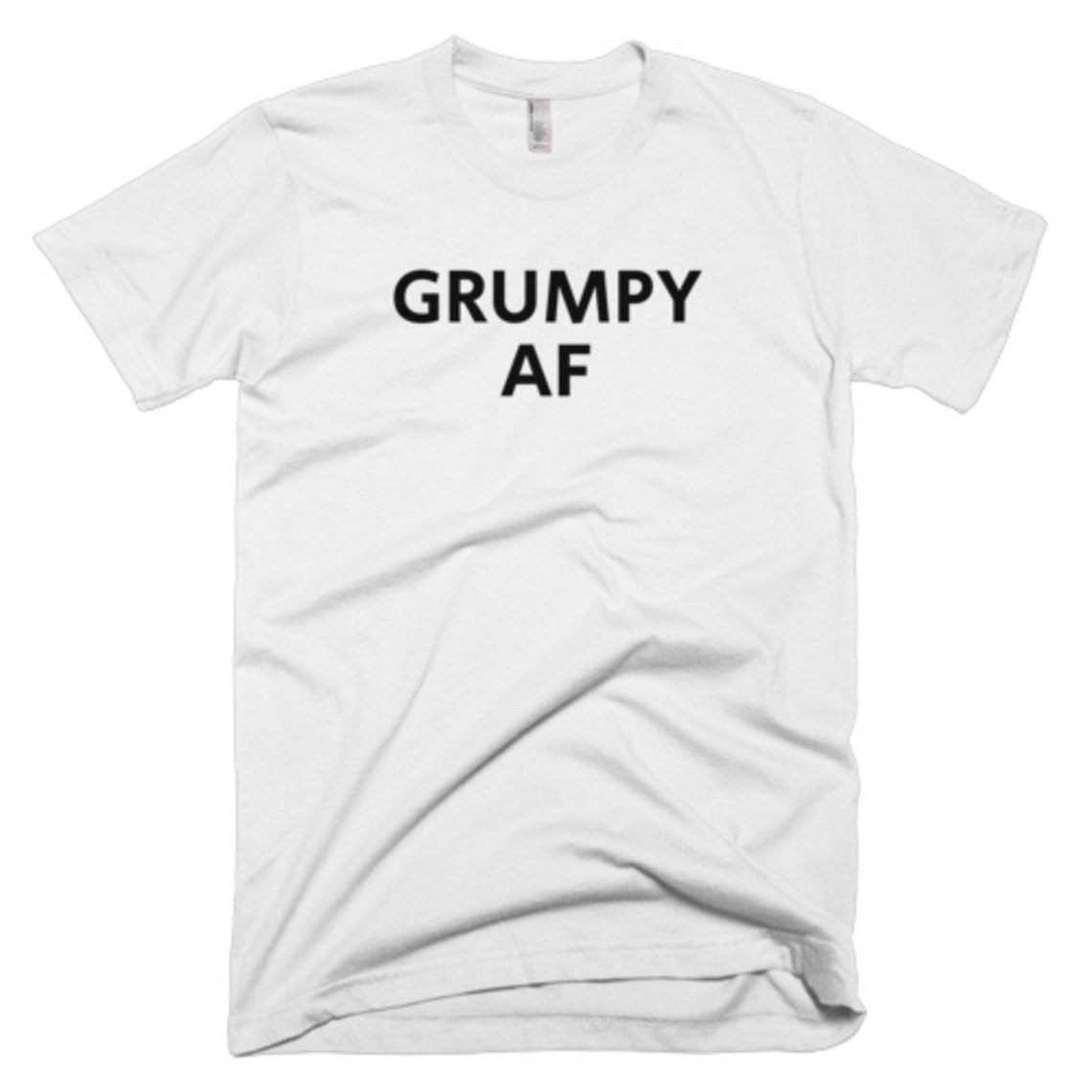 Grumpy AF Shirt Grumpy Tee Gift for Someone Who is Grumpy - Etsy