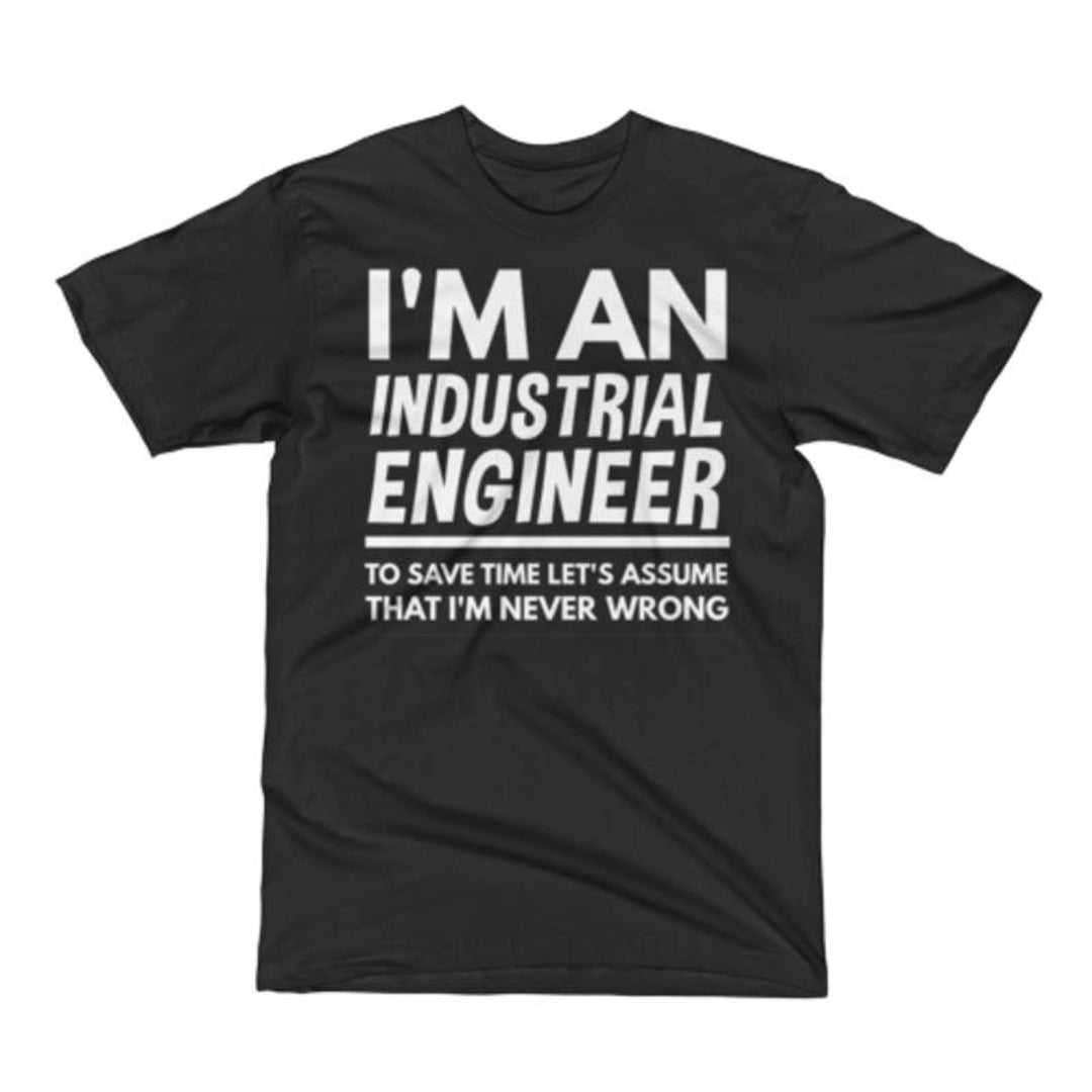Industrial Engineer Shirt - Industrial Engineer Gifts - I'm A ...