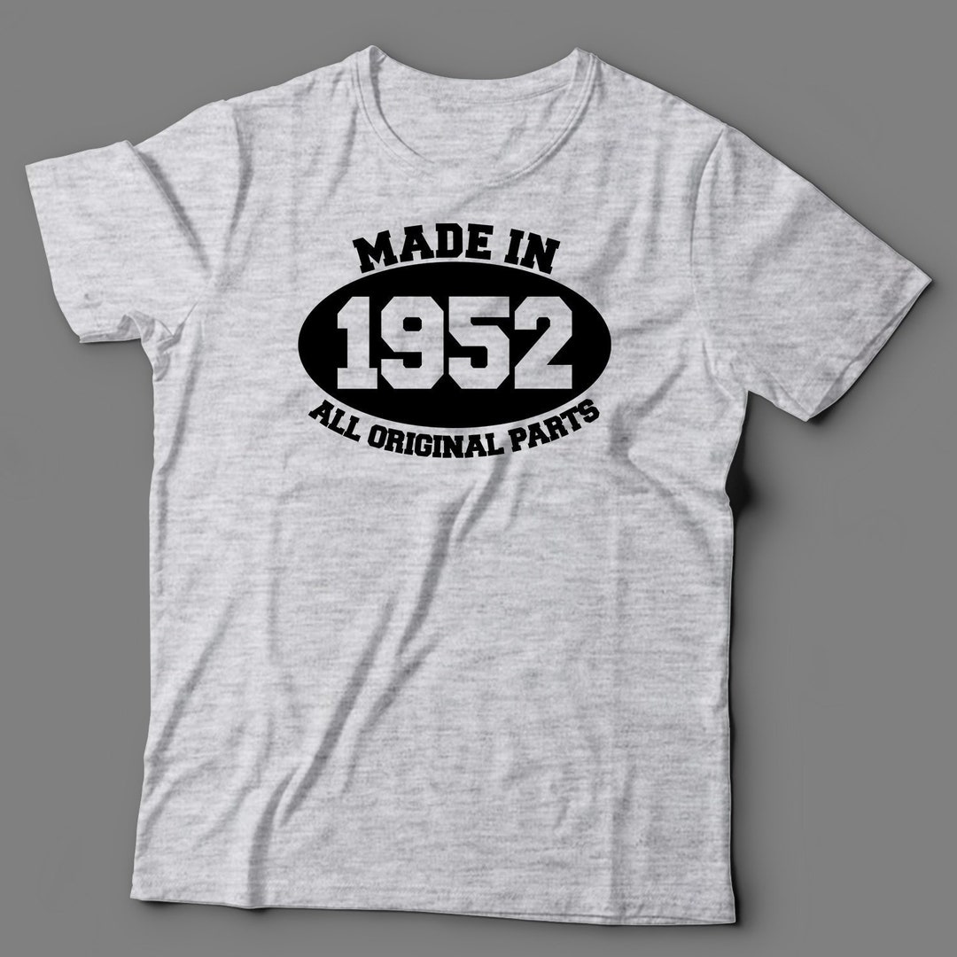 Made in 1952 Birthday Gift Year 1952 Shirt Born in 1952 Tee 1952 T ...