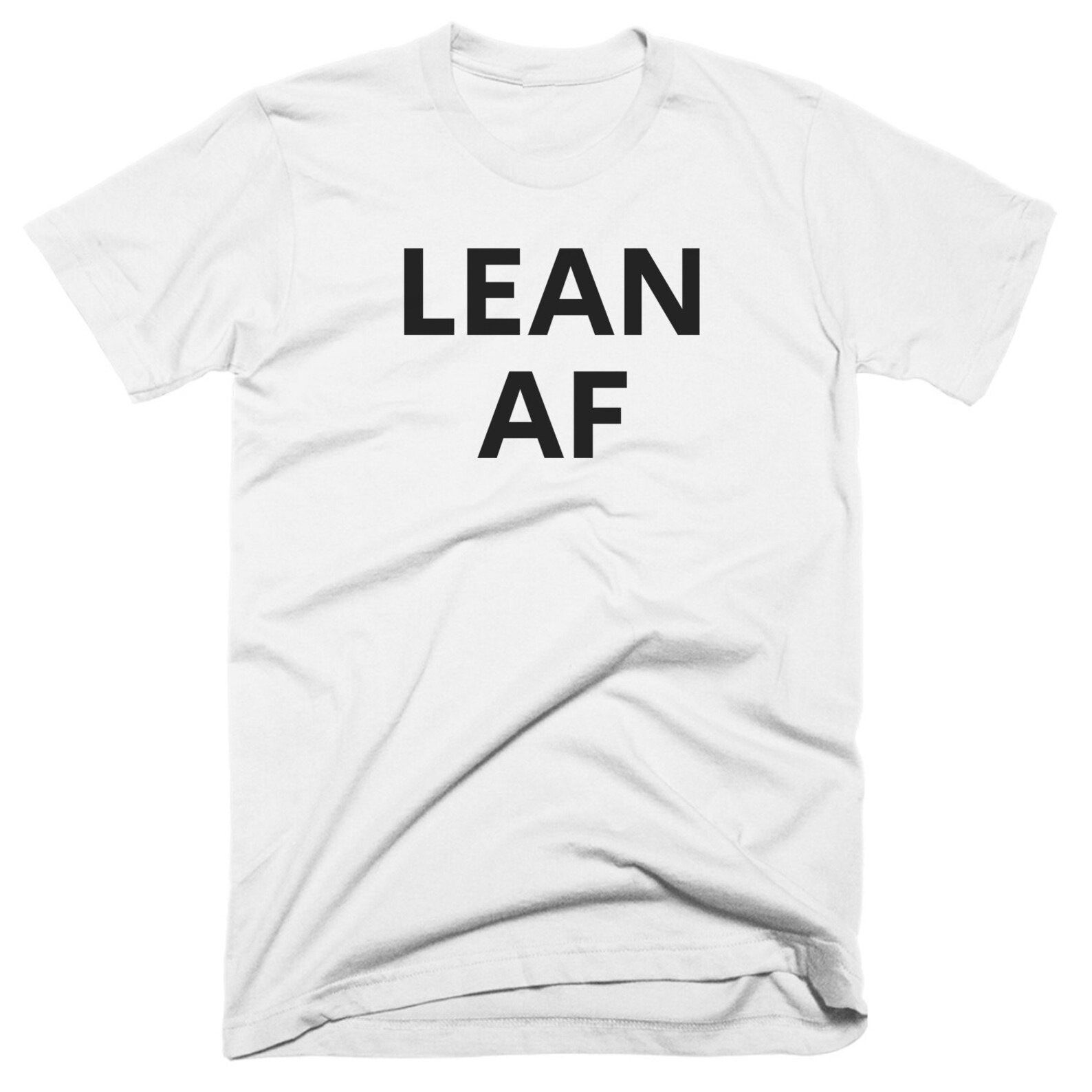 Lean AF Shirt Lean Tee Gift for Someone Who is Lean Lean - Etsy