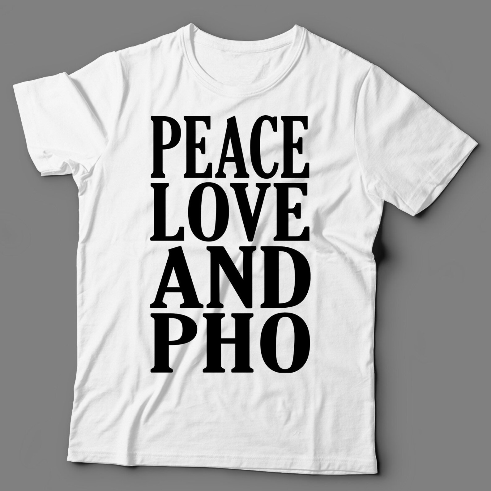 Pho T Shirt Peace Love And Pho Pho T T For Pho Etsy